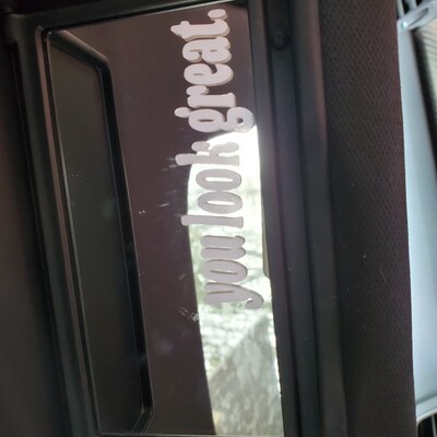 You Look Great Car Mirror Decal, Sticker, Car Decal, You Look Good ...