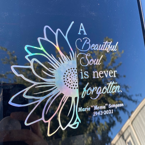 A Beautiful Soul is Never Forgotten, Sunflower Memorial Permanent Vinyl ...