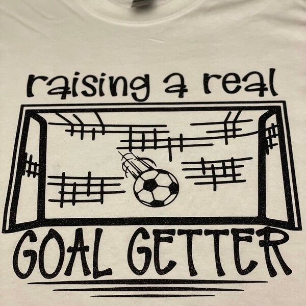 Raising A Real Goal Getter, Raising A Real Goal Getter Svg, Goal Getter ...