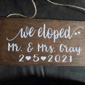 We Eloped Sign Handmade Wood Wedding Sign 5-1/2x12x1/2 | Etsy