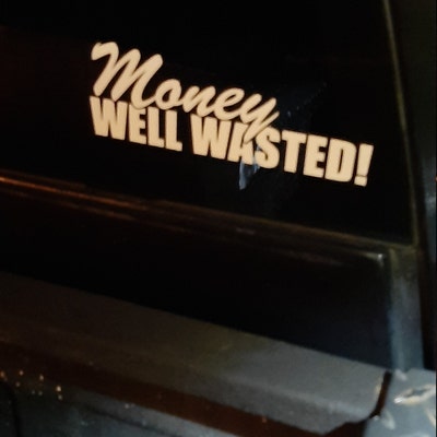 Money Well Wasted JDM Funny Sticker Decal - Etsy