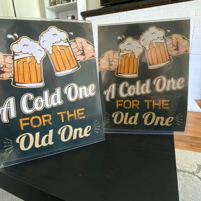 A Cold One for the Old One Birthday Sign Man Chalkboard Vintage Beers ...