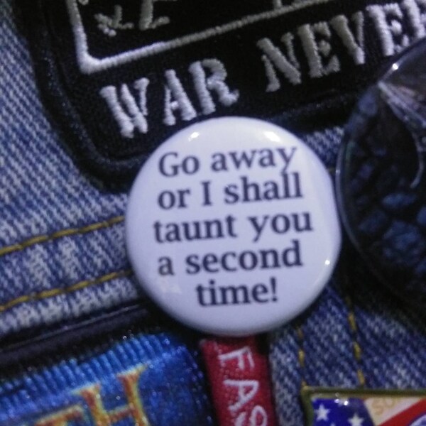 Monty Python, Go Away! ( 1" Pinback Button / Magnet ) - Etsy