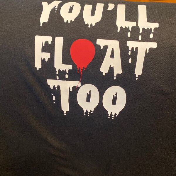 IT SVG, You'll Float Too, IT Movie Halloween, T-shirt,onesie, Clip Art ...