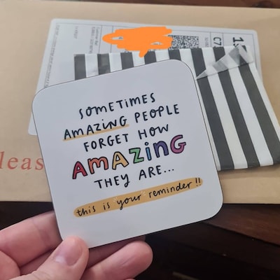 Sometimes Amazing People Forget How Amazing They Are Coaster Thank You ...