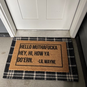 Lil Wayne Doormat, Welcome Mat Lil Wayne, Funny Doormat, Hello ...