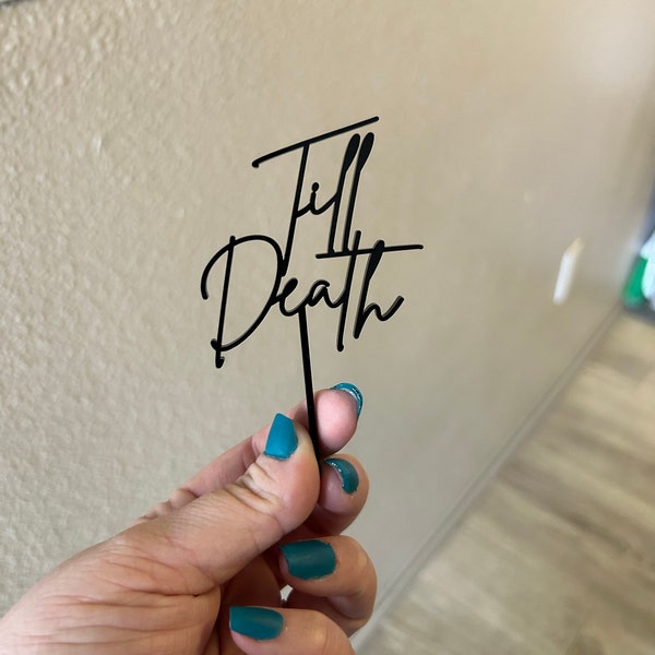 Til Death Cupcake Toppers, Black Engraved Acrylic Til Death Do Us Part ...