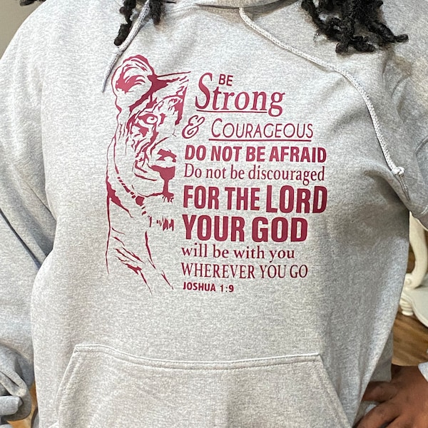 Be Strong and Courageous Do Not Be Afraid Do Not Be Discouraged for the ...