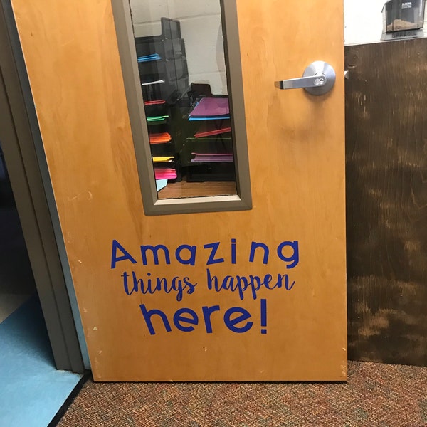 Amazing Things Happen Here! Classroom Door Vinyl Wall Decal School Home ...
