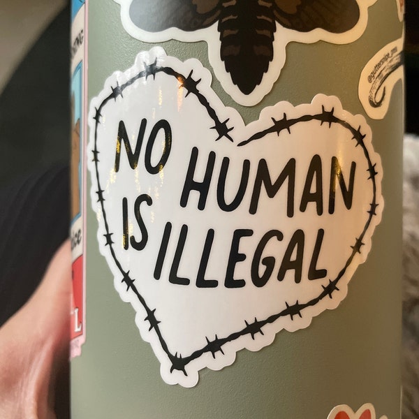 No Human is Illegal Sticker, Stop Mass Deportation Sticker, Protect ...
