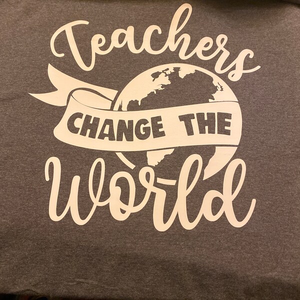 Teachers Change the World SVG - Cut File - DXF File - Teacher Shirt ...