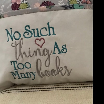 Machine Embroidery, Embroidery Design, No Such Thing as Too Many Books ...