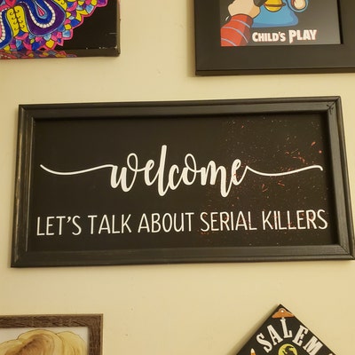 Serial Killer Welcome Sign - Etsy