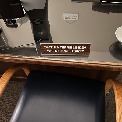 Engraved that's a Terrible Idea Desk Sign Name Plate Funny Boss Gag ...