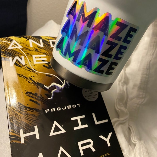 Holographic Amaze Project Hail Mary Sticker - Etsy