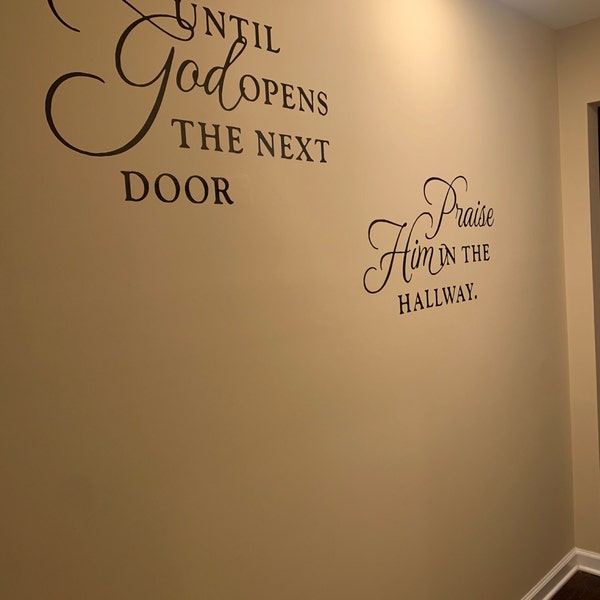 Until God Opens the Next Door Praise Him in the Hallway Wall Decal ...