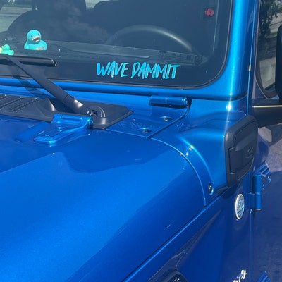 Wave Dammit Wave Decal 4x4 Decals Truck Decals Just Wave Offroad Decals ...