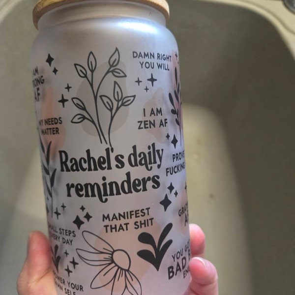 Custom Name Daily Reminders Glass Tumbler Mental Health Tumbler Daily ...