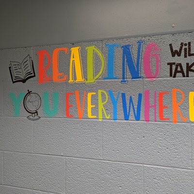 Reading Will Take You Everywhere Wall Decal Classroom Vinyl Library ...