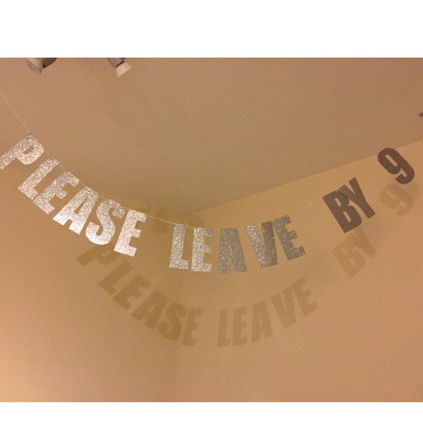 PLEASE LEAVE BY 9 - Funny/rude Party Banner/sign for Christmas ...