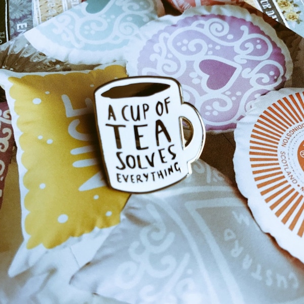 A Cup of Tea Solves Everything Enamel Pin / Pin Badge - Flair - Enamel ...