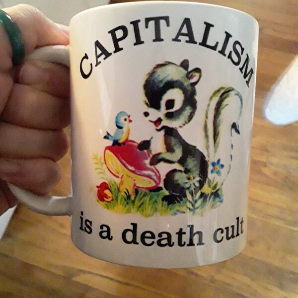 Capitalism is a Death Cult Mug Socialist Mug Socialism Mug Socialist ...