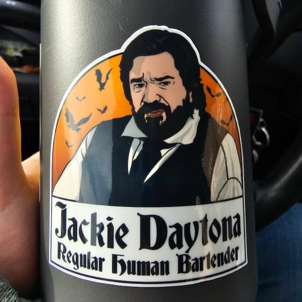 Jackie Daytona Regular Human Bartender Vinyl Sticker - What We Do in ...