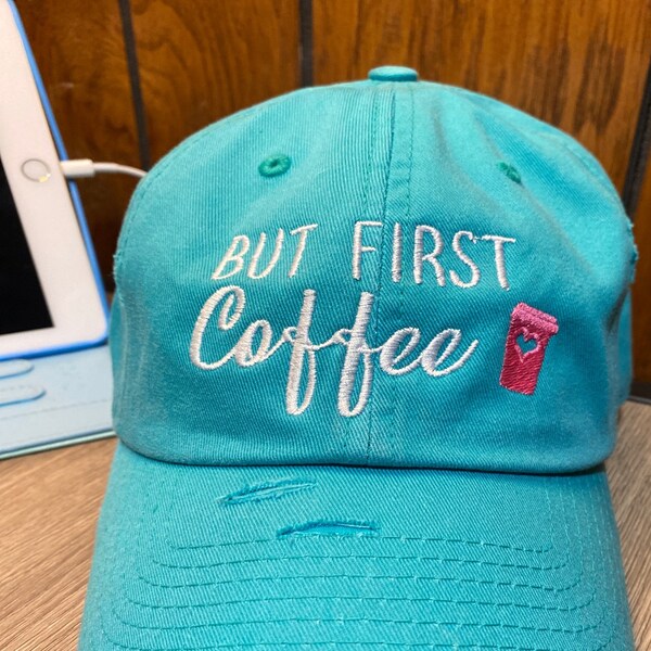 But First Coffee Hat | Distressed Baseball Cap OR Ponytail Hat | Coffee ...