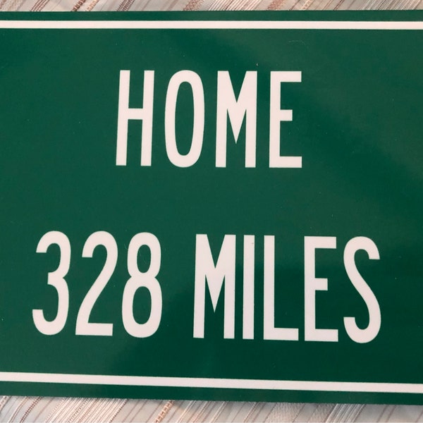 Personalized Highway Distance Sign To: Custom Location, Great Unique ...