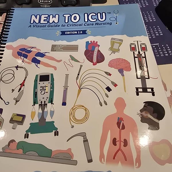 New to ICU® 2.0: A Visual Guide to Critical Care Nursing | 2nd Edition ...