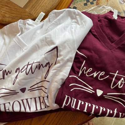 Cat Themed Bachelorette Party Shirts I'm Getting Meowied Shirt Here to ...