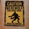 Werewolf Sign, Werewolf Breeding Area, Werewolf Gift, Urban Legends ...