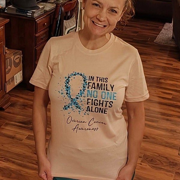 Ovarian Cancer Patient Tshirt, Family Support Clothing, Ovarian Cancer ...