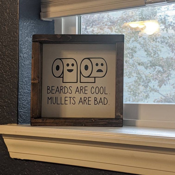 Beards Are Cool Mullets Are Bad Sign, Funny Bathroom Sign, Funny ...