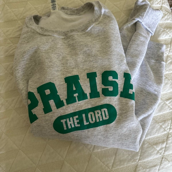 Praise the Lord Graphic Sweatshirt || Christian Screen Print Crewneck ...
