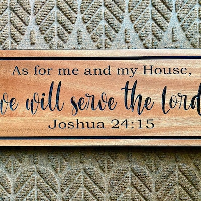 Scripture Sign as for Me and My House Sign We Will Serve the Lord Long ...