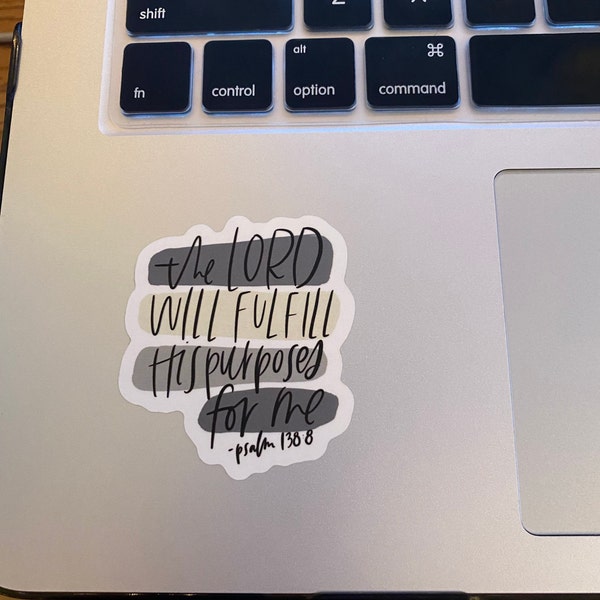 Christian Sticker | the Lord Will Fulfill His Purposes for Me Psalm 138 ...