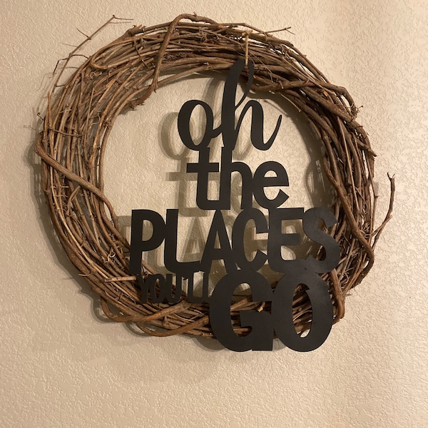 Oh the Places You'll Go Sign- the Places You'll Go Sign- Wooden ...