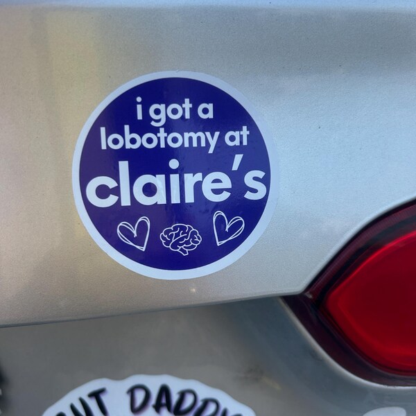 Lobotomy at Claire's Sticker - Etsy