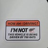 How Am I Driving? Funny Bumper Sticker I'm Not This Vehicle is Being ...