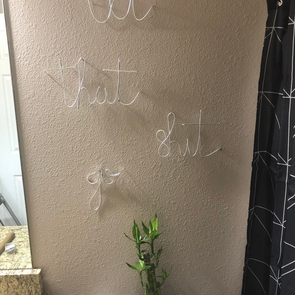 Let That Shit Go | Bathroom Sign | Home Decor | Wire Words | Funny Sign ...