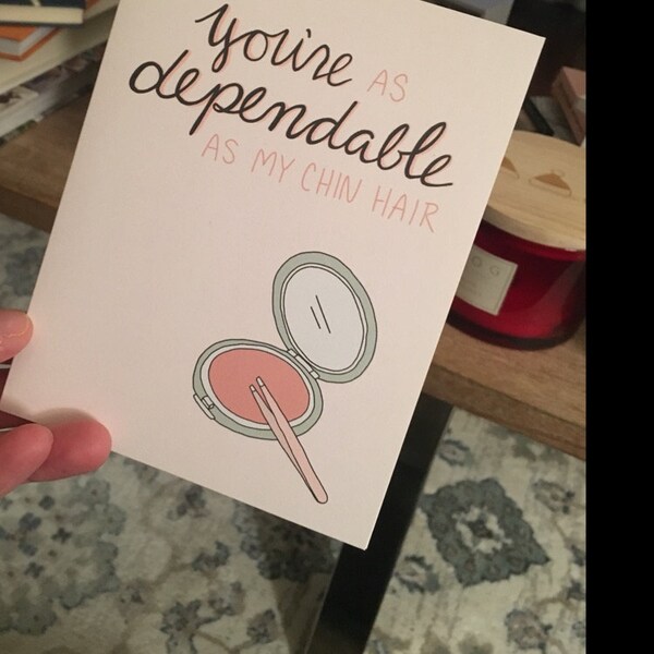 Friendship Card - Funny Thank You Card - Dependable as My Chin Hair - Etsy