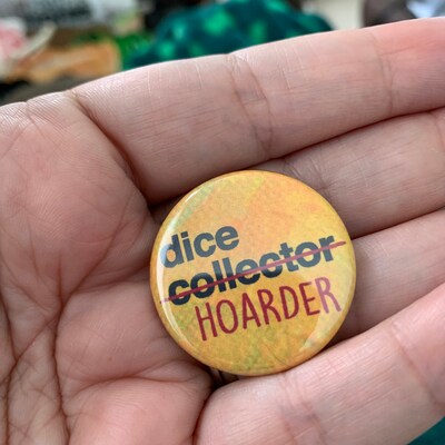Dice Hoarder Button Pin - Etsy