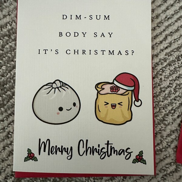 Dim Sum Christmas Card Did Somebody Say It's Christmas Cute Dumpling ...