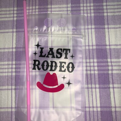 Lets Go Girls Last Rodeo Bachelorette Drink Pouches Lets Go Girls Drink ...