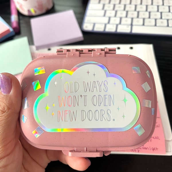 Old Ways Won't Open New Doors Holographic Sticker Waterproof Cloud ...
