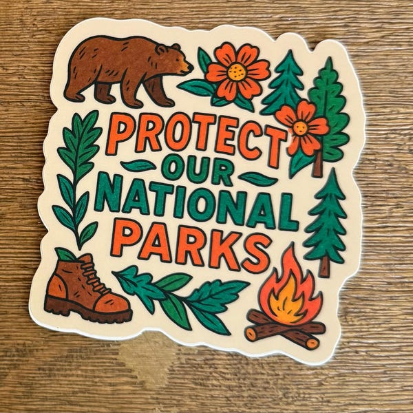Save Our National Parks Stickers, Protect Public Media, Protect Our ...