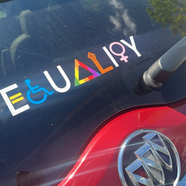 Equality Vinyl Decal 10.3" X 1.9" - Just Be Nice, Love Each Other ...