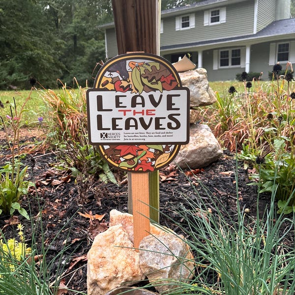 Leave the Leaves - Yard and Garden Sign for Xerces Society - Etsy