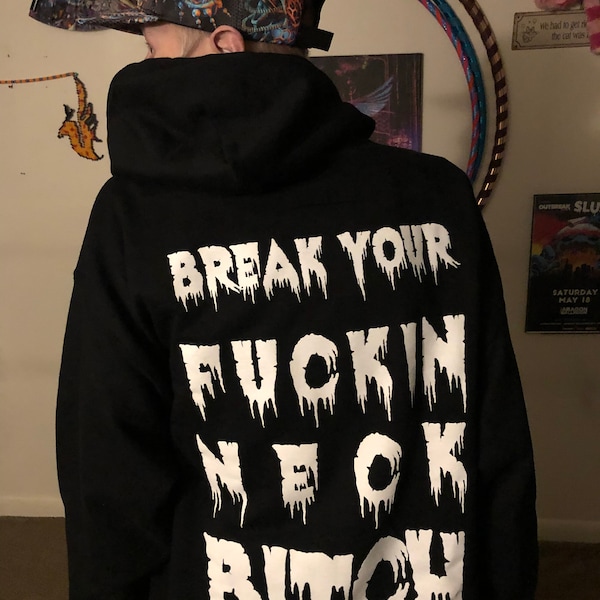 Break You Neck Rave Hoodie - Rave Hoodie, Music Festival Pullover ...